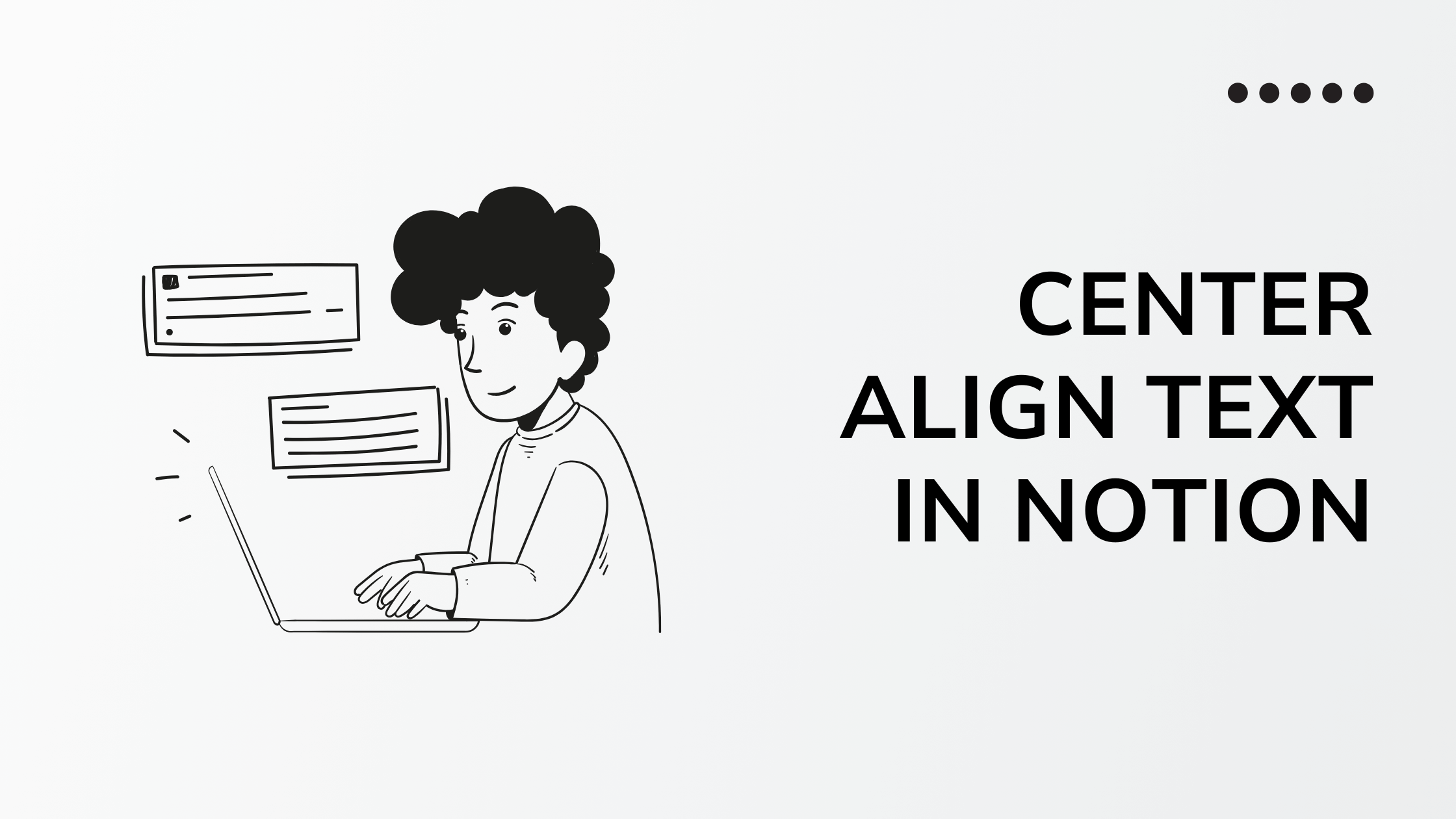 How to Center Align Text in Notion (3 Methods)